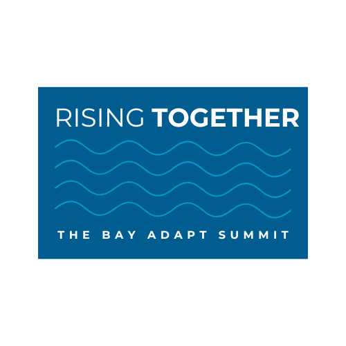 2025 Rising Together: The Bay Adapt Summit – Bay Adapt